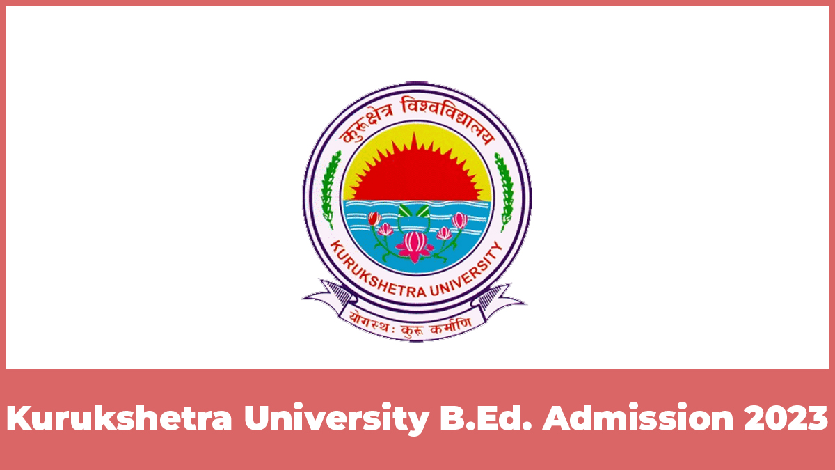 KUK B.ED 2023 ONLINE REGISTRATION FORM 2023 | Delhi Tuition Guru KUK B.ED 2023 ONLINE REGISTRATION FORM 2023 | Delhi Tuition Guru